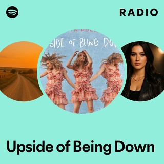 Upside of Being Down Radio | Spotify Playlist