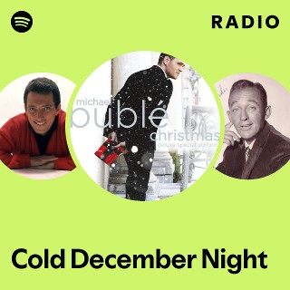 Cold December Night Radio - playlist by Spotify | Spotify