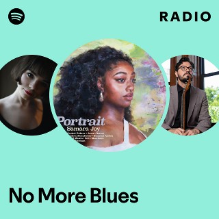 No More Blues Radio - playlist by Spotify | Spotify