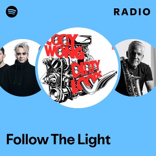 Follow The Light Radio - playlist by Spotify | Spotify