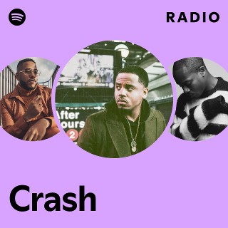 Crash Radio - playlist by Spotify | Spotify