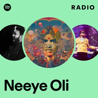 Neeye Oli Radio | Spotify Playlist