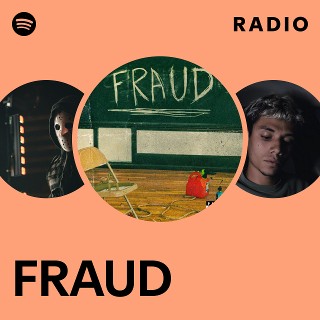 FRAUD Radio - playlist by Spotify | Spotify