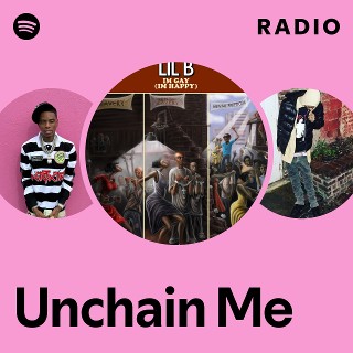 Unchain Me Radio | Spotify Playlist