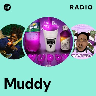 Muddy Radio | Spotify Playlist