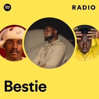 Bestie Radio | Spotify Playlist