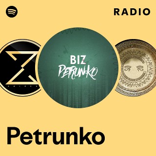 Petrunko Radio | Spotify Playlist