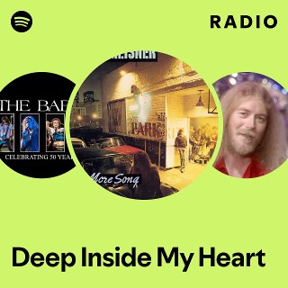 Deep Inside My Heart Radio | Spotify Playlist