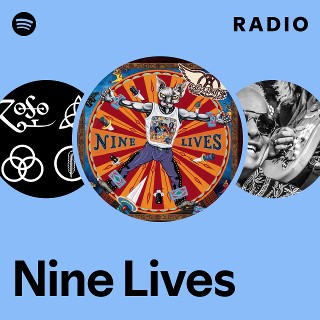 Nine Lives Radio - playlist by Spotify | Spotify