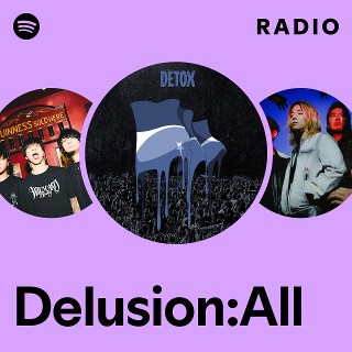 Delusion:All Radio | Spotify Playlist