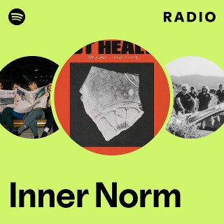 Inner Norm Radio - playlist by Spotify | Spotify