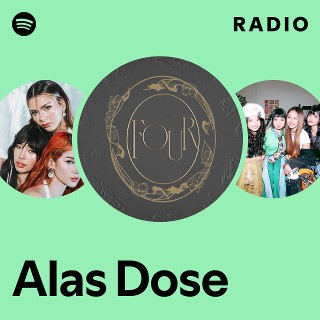 Alas Dose Radio | Spotify Playlist
