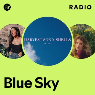 Blue Sky Radio | Spotify Playlist