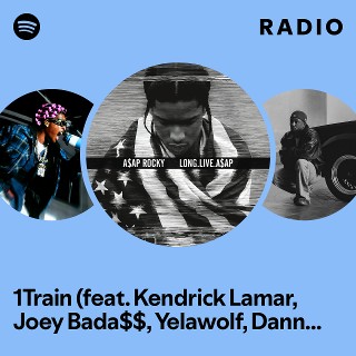 1Train (feat. Kendrick Lamar, Joey Bada$$, Yelawolf, Danny Brown ...