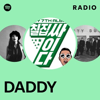 DADDY Radio - playlist by Spotify | Spotify