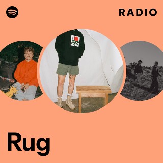 Rug Radio - playlist by Spotify | Spotify