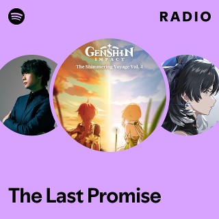 The Last Promise Radio | Spotify Playlist