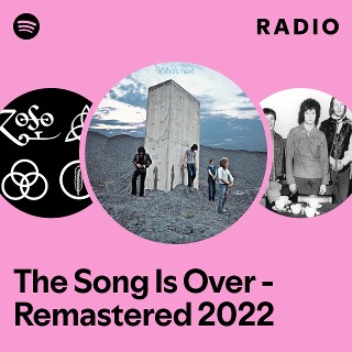 The Song Is Over - Remastered 2022 Radio | Spotify Playlist