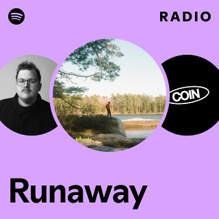 Runaway Radio - playlist by Spotify | Spotify