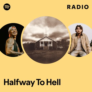 Halfway To Hell Radio - playlist by Spotify | Spotify