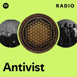 Antivist Radio - playlist by Spotify | Spotify