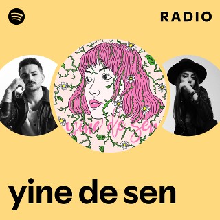 yine de sen Radio | Spotify Playlist