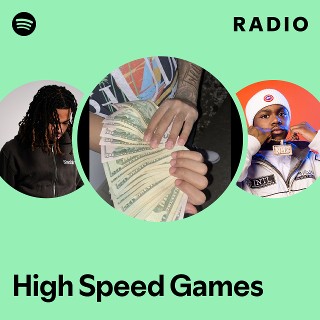 High Speed Games Radio | Spotify Playlist