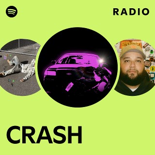 CRASH Radio - playlist by Spotify | Spotify