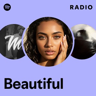 Beautiful Radio | Spotify Playlist