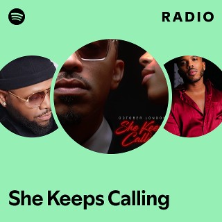 She Keeps Calling Radio | Spotify Playlist