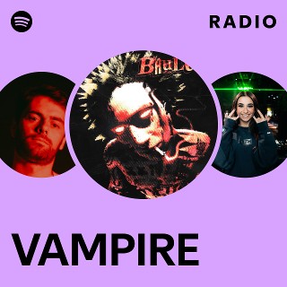VAMPIRE Radio | Spotify Playlist
