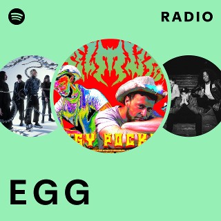 E G G Radio | Spotify Playlist