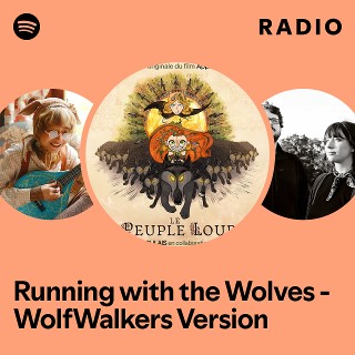 Running with the Wolves - WolfWalkers Version Radio | Spotify Playlist