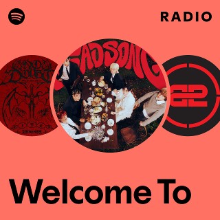 Welcome To Radio - playlist by Spotify | Spotify