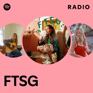 FTSG Radio | Spotify Playlist