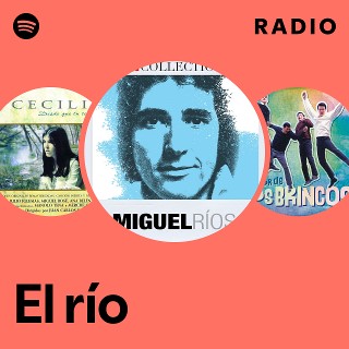El río Radio | Spotify Playlist