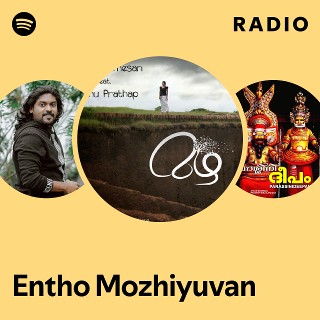 Entho Mozhiyuvan Radio | Spotify Playlist