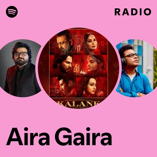 Aira Gaira Radio | Spotify Playlist