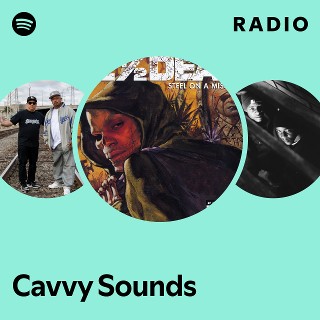 Cavvy Sounds Radio | Spotify Playlist