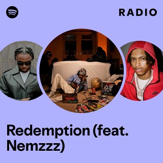 Redemption (feat. Nemzzz) Radio | Spotify Playlist