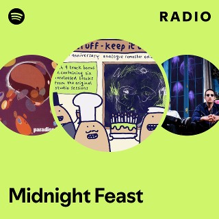 Midnight Feast Radio | Spotify Playlist