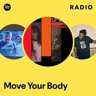 Move Your Body Radio | Spotify Playlist