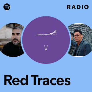 Red Traces Radio | Spotify Playlist
