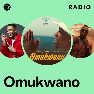 Omukwano Radio | Spotify Playlist