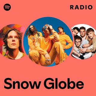 Snow Globe Radio | Spotify Playlist