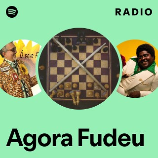 Agora Fudeu Radio | Spotify Playlist