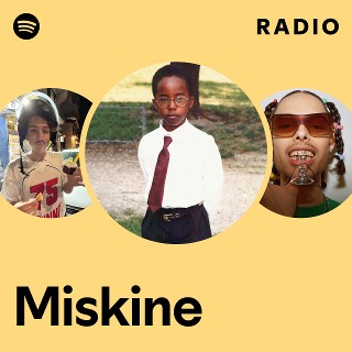 Miskine Radio | Spotify Playlist