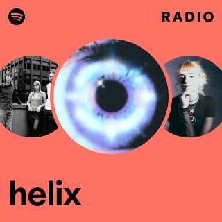 helix Radio | Spotify Playlist