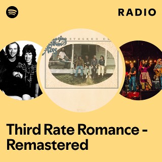 Third Rate Romance - Remastered Radio - playlist by Spotify | Spotify