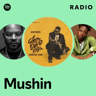 Mushin Radio - playlist by Spotify | Spotify
